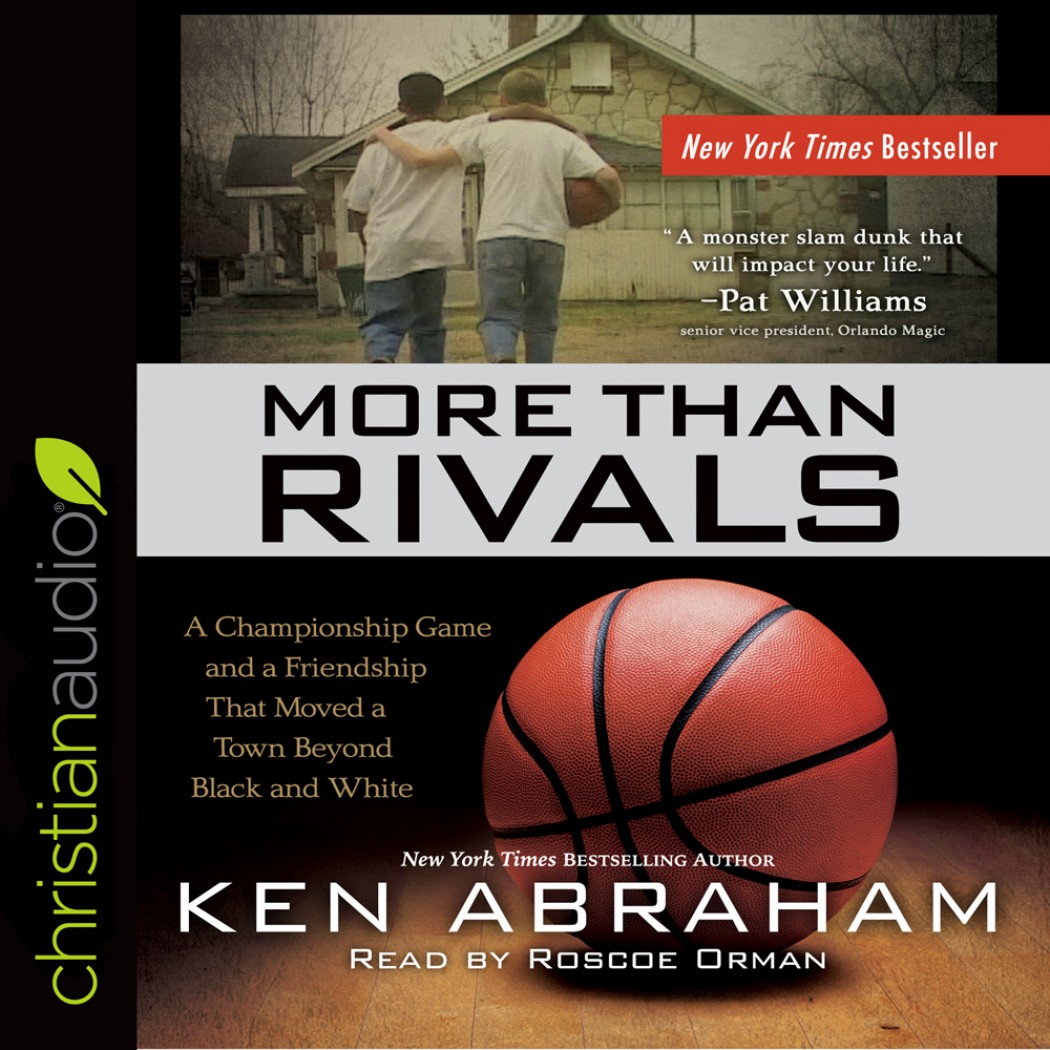 AUDIOBOOK REVIEW: “More Than Rivals” by Ken Abraham – [nick duffel]